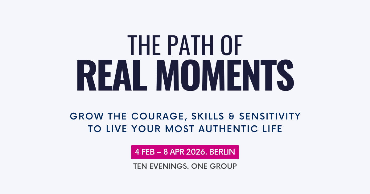 The Path of Real Moments 2026 — an authentic living course by Mette ...